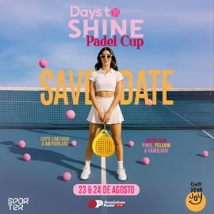 Boletos | 2025 Days to Shine Padel Cup 2025 | Tu Boleta.com.do